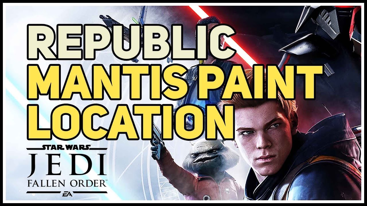 Republic Mantis Paint Location Star Wars Jedi Fallen Order - YouTube