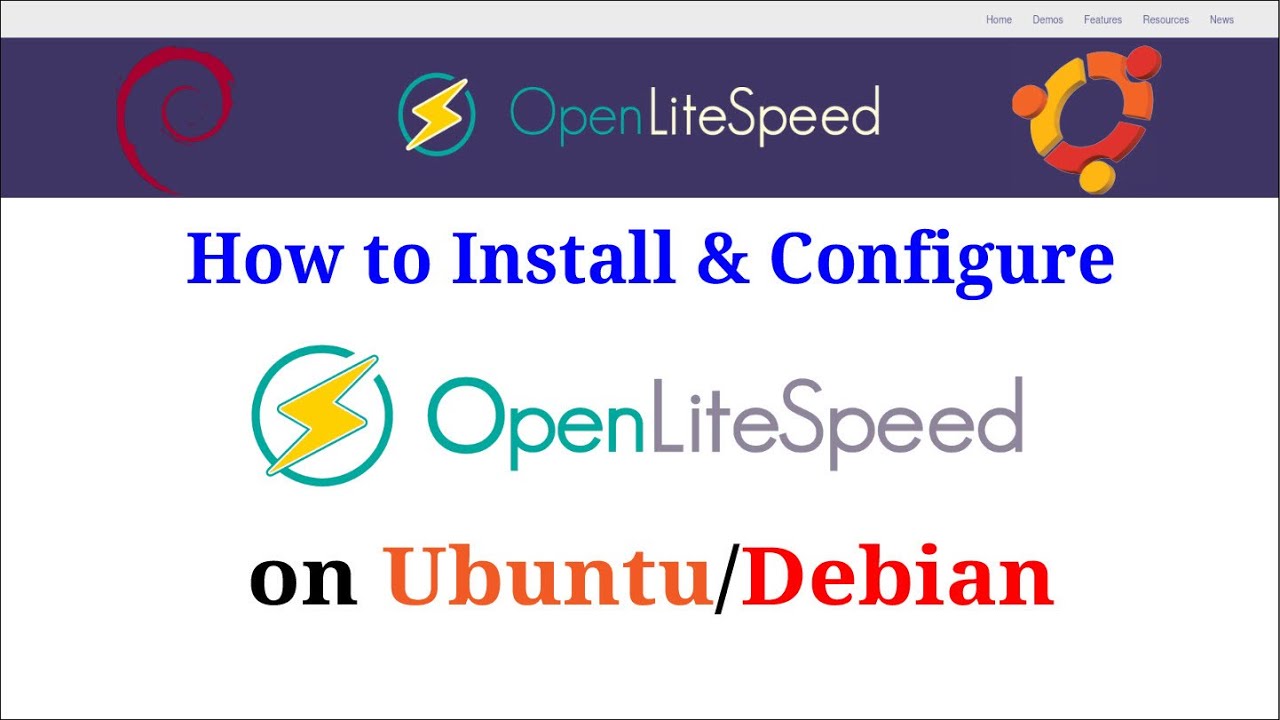How To Install And Configure Openlitespeed Webserver On Ubuntudebian Youtube
