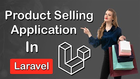Product Selling Application in Laravel - YouTube