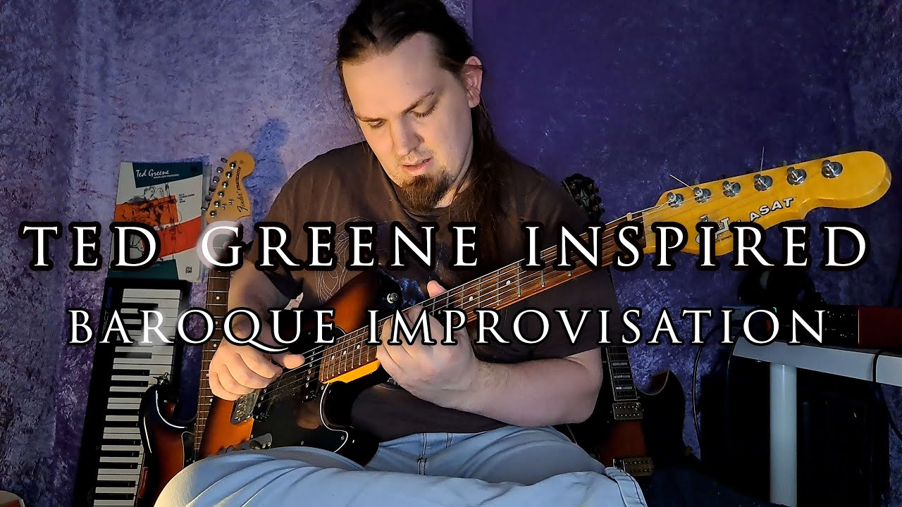 Ted Greene-Inspired Baroque Improv - YouTube