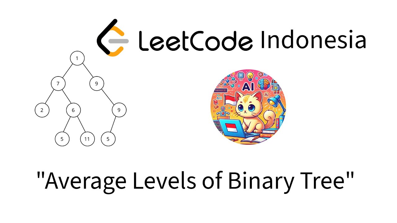 Leetcode Indonesia - Average Levels of Binary Tree (Python) - YouTube