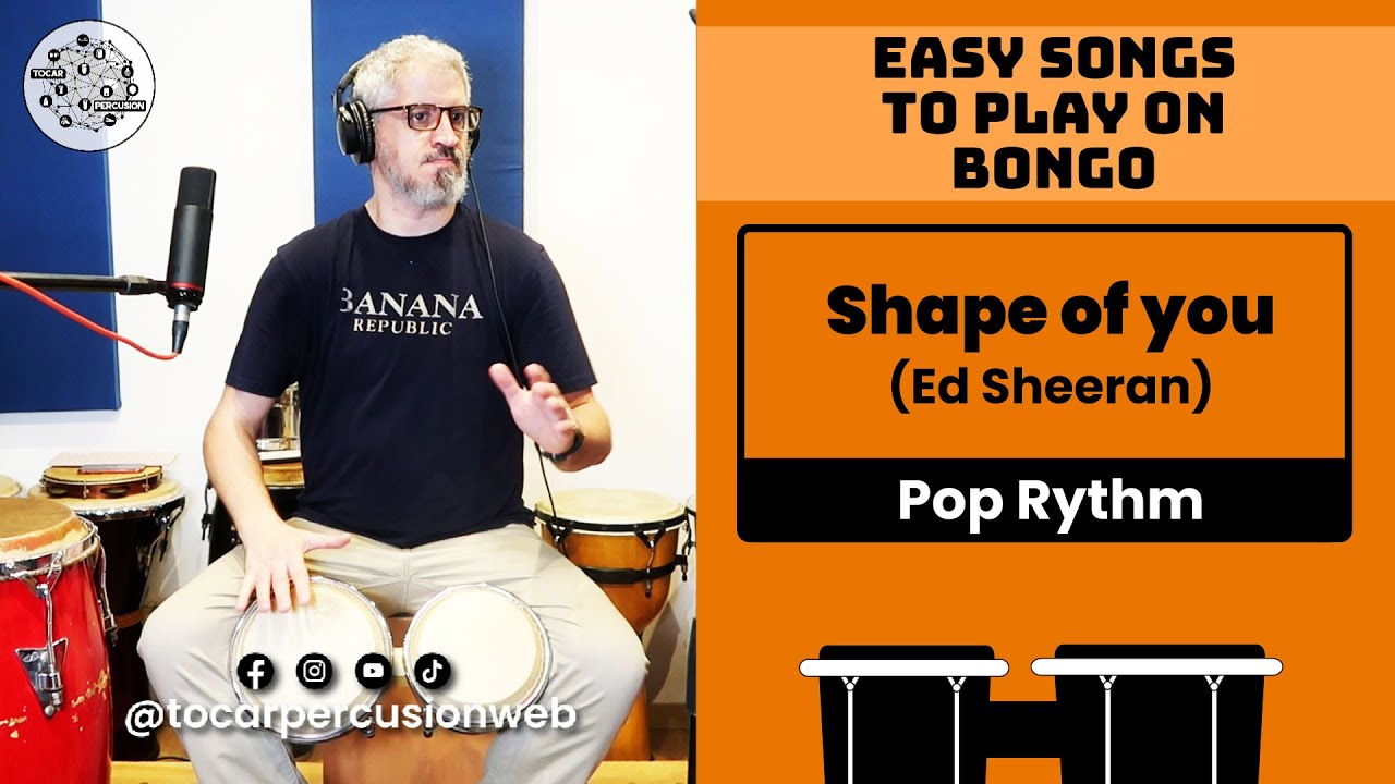 Easy Songs to Play on the Bongo | Shape of you - Pop Rhythm - YouTube