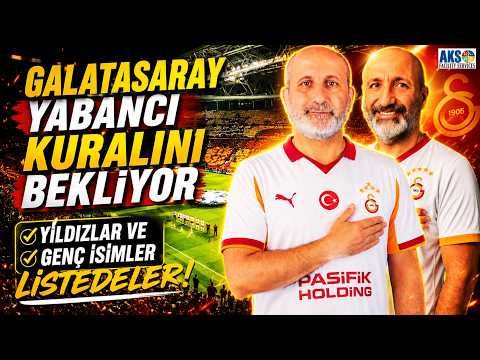 GALATASARAY TRANSFER İÇİN YABANCI KURALINI BEKLİYOR | LİSTEDE YILDIZ İSİMLER VAR | GREENWOOD YANGINI