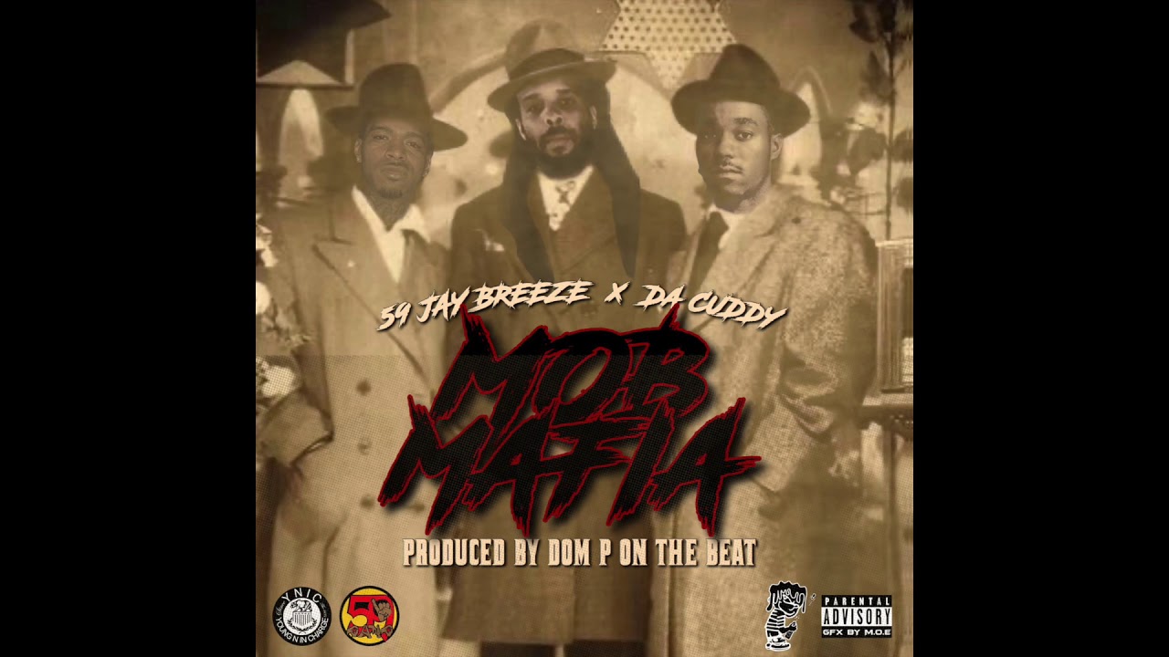 59 Jay Breeze x Da Cuddy "Mob Mafia" (Official Audio) [Prod. Dom P on ...