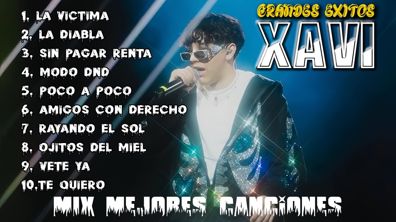 Xavi Mix Grandes Exitos | Xavi Mas Mejores Canciones Popular | La ...