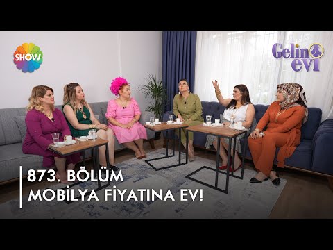 Neşe gelin, Saranur'un mobilya aldığı fiyata ev almış! | @gelinevi 873. Bölüm