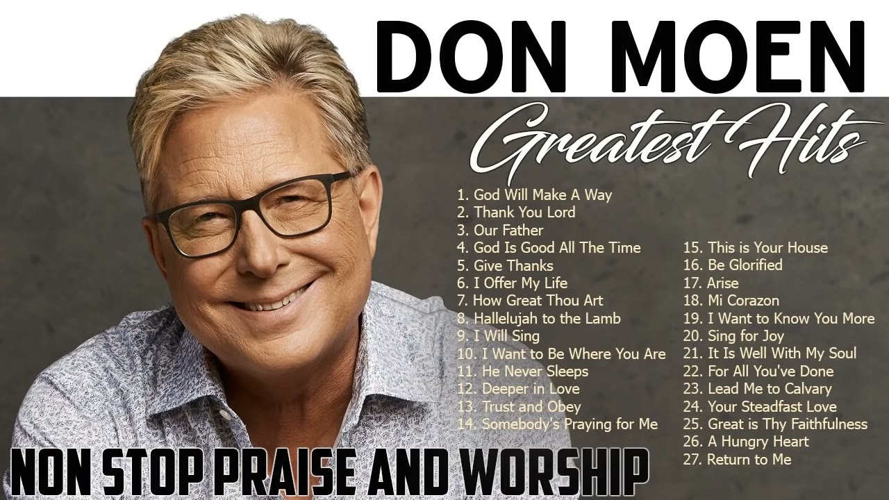 New 2022 Best Playlist Of Don Moen Christian Songs ️ Ultimate Don Moen ...