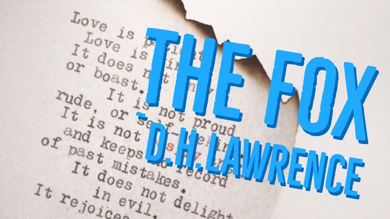 The Fox by D.H. Lawrence (Summary & Outline) - YouTube