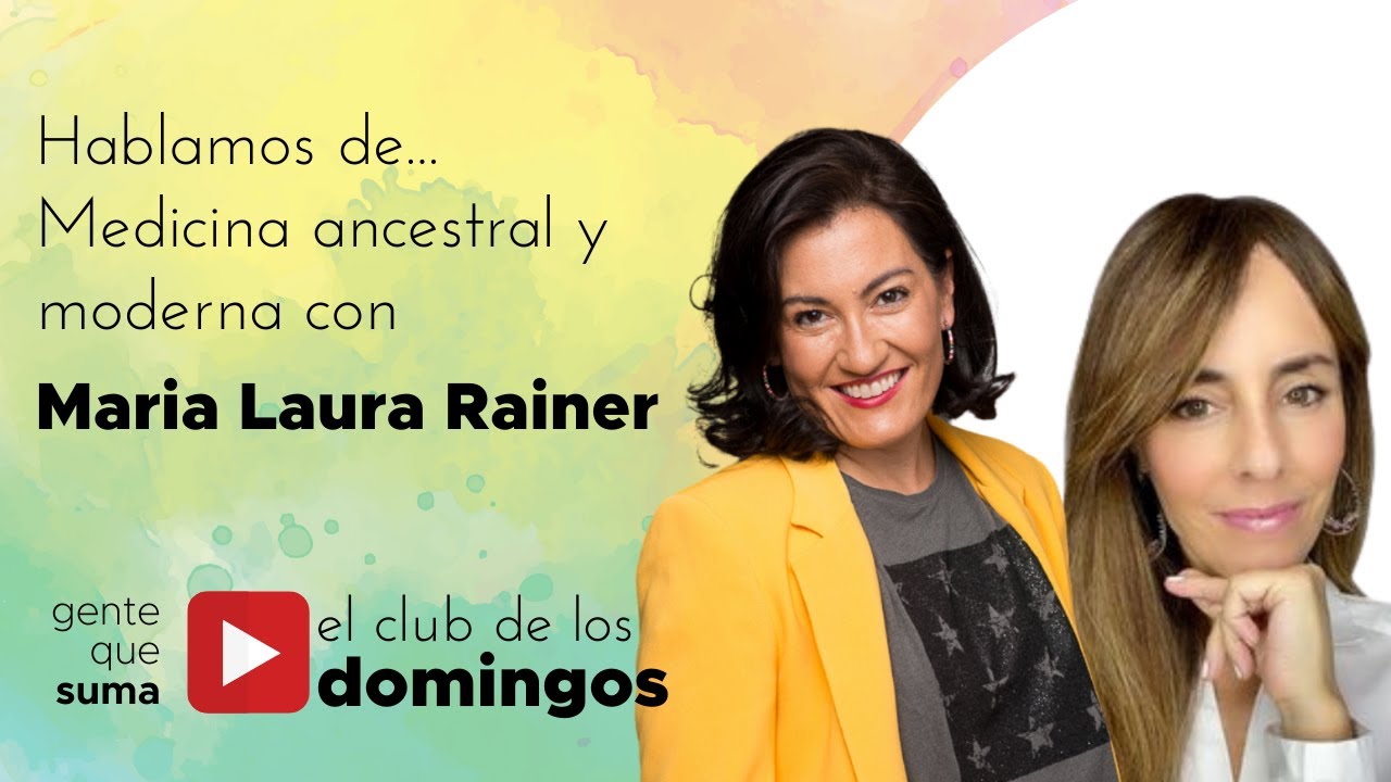 Hablamos de MEDICINA ANCESTRAL Y MODERNA con Mª Laura Rainer -Vidas en ...