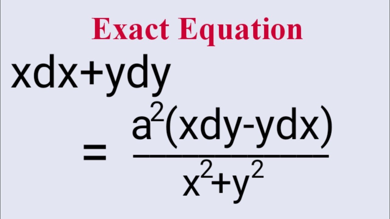 Xdx ydy a 2 xdy ydx x 2 y 2 ExactEquation L520