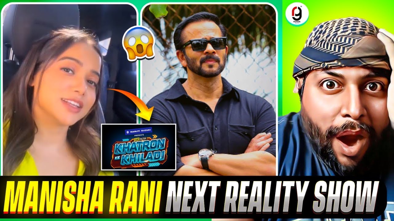 MANISHA RANI CONFIRMS KHATRON KE KHILAADI & OTHER REALITY SHOWS ...