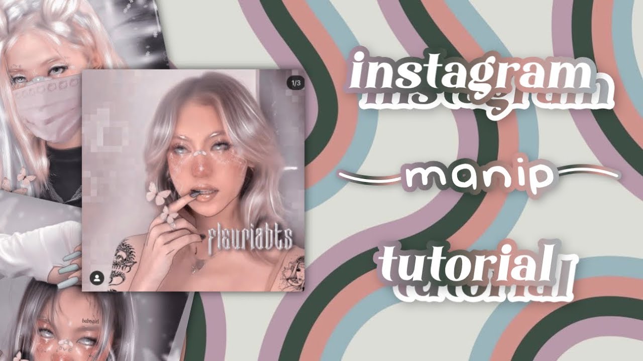 Instagram MANIP Tutorial | Create Stunning Instagram Edits Easily ...