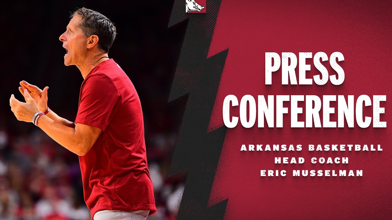 Press Conference: Head Coach Eric Musselman | RAZORBACK BASKETBALL ...