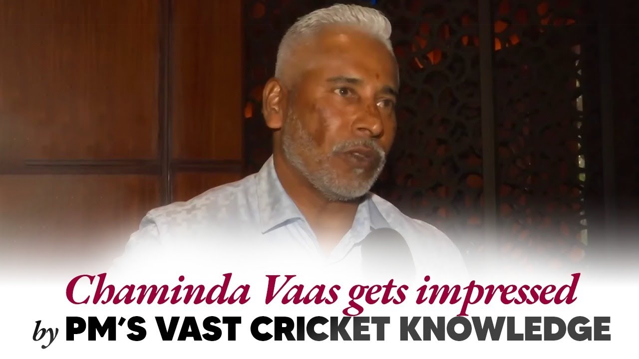 Chaminda Vaas, a celebrated former Sri Lankan cricketer hails PM as the ...