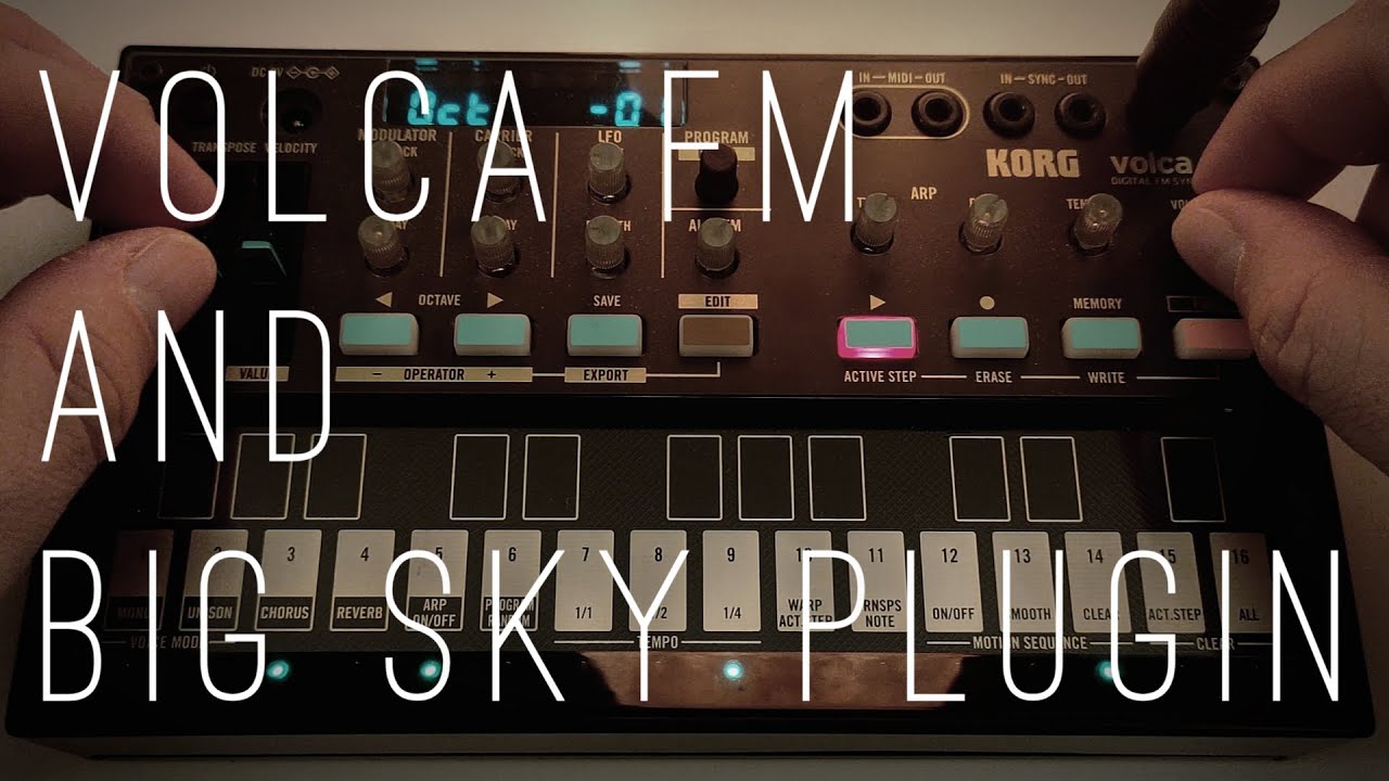 Volca FM and Big Sky plugin | Ambient drone - YouTube