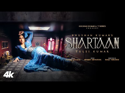 SHARTAAN (Music Video): Tulsi Kumar | Abhijeet Srivastava | Shayra | Ranju Varghese | Bhushan Kumar