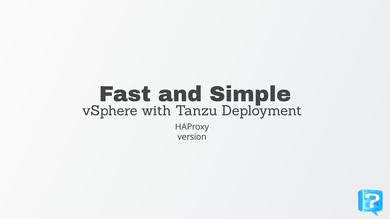 Fast and Simple: Basic vSphere with Tanzu deployment (HAProxy Edition ...