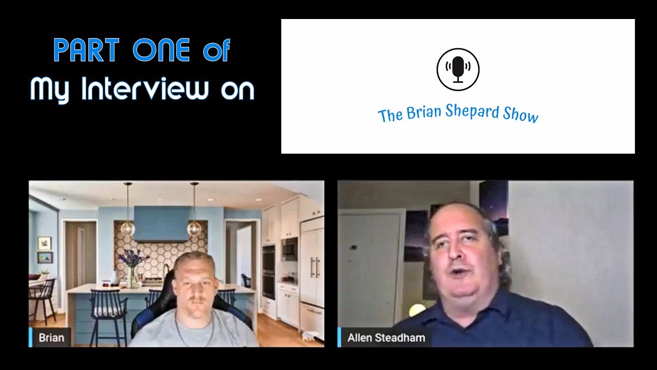 The Brian Shepard Show Interview with Allen Steadham (Clip 1) - YouTube