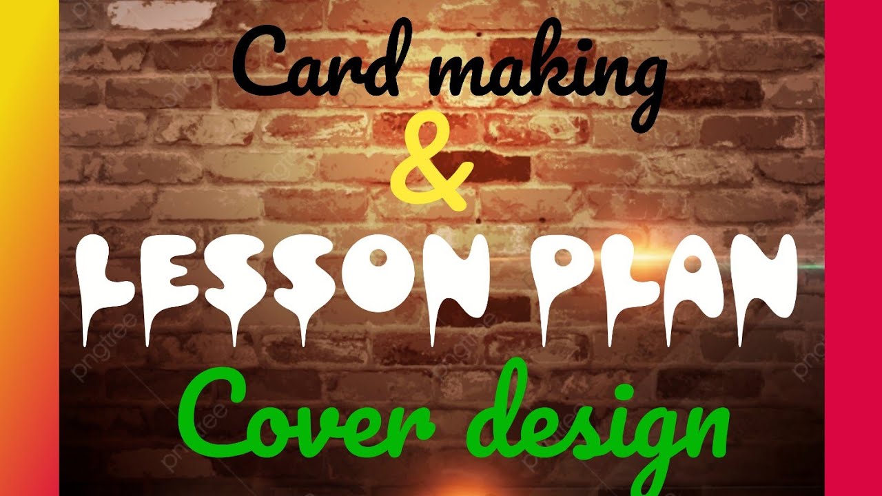 Card Making Lesson Plan Cover Design YouTube card-making-lesson-plan-cover-design-youtube