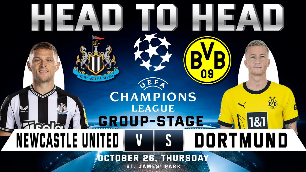 NEWCASTLE UNITED vs BORUSSIA DORTMUND | PREDICTIONS & Head to Head ...