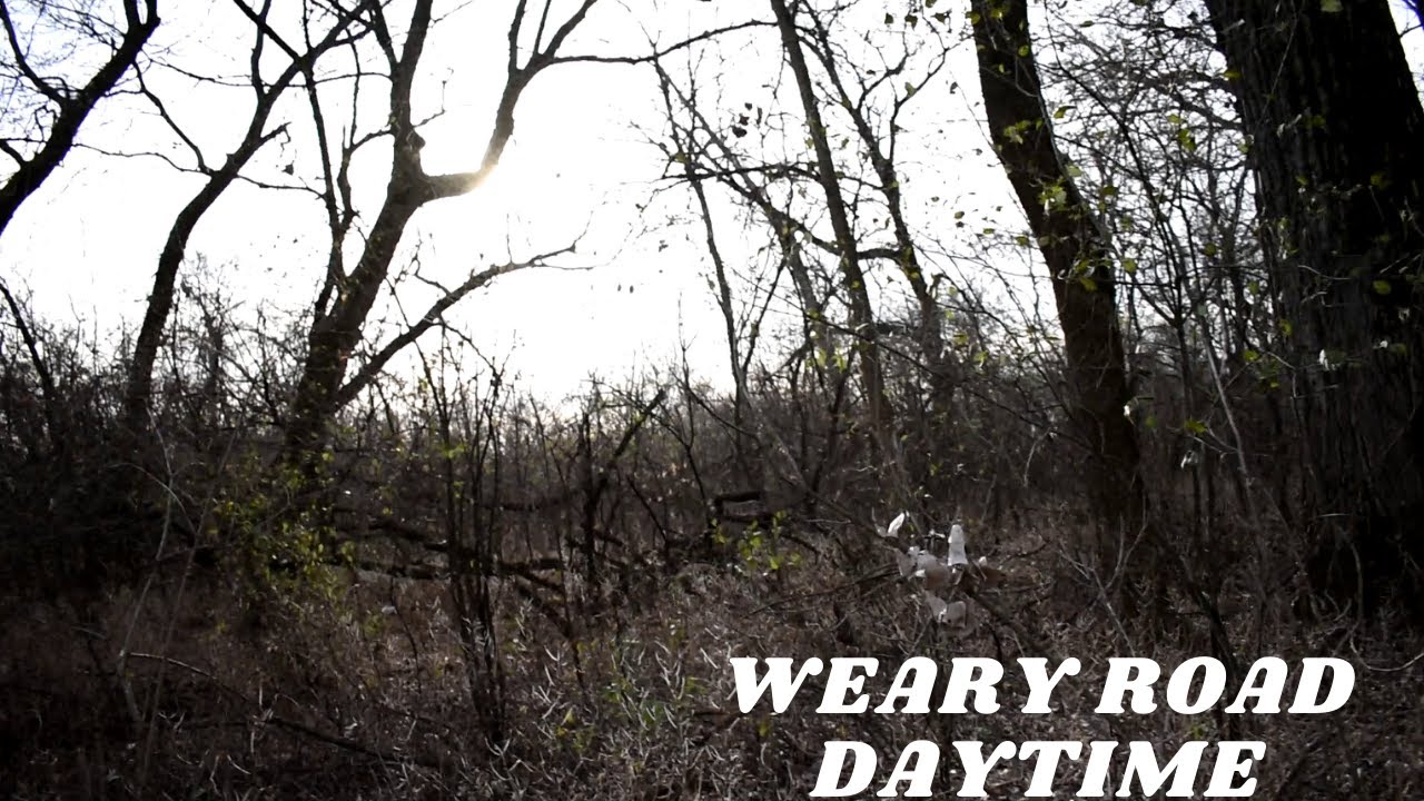 WEARY ROAD DURING THE DAY - YouTube