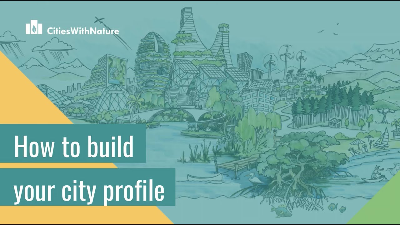 How to build your city profile on CitiesWithNature. - YouTube