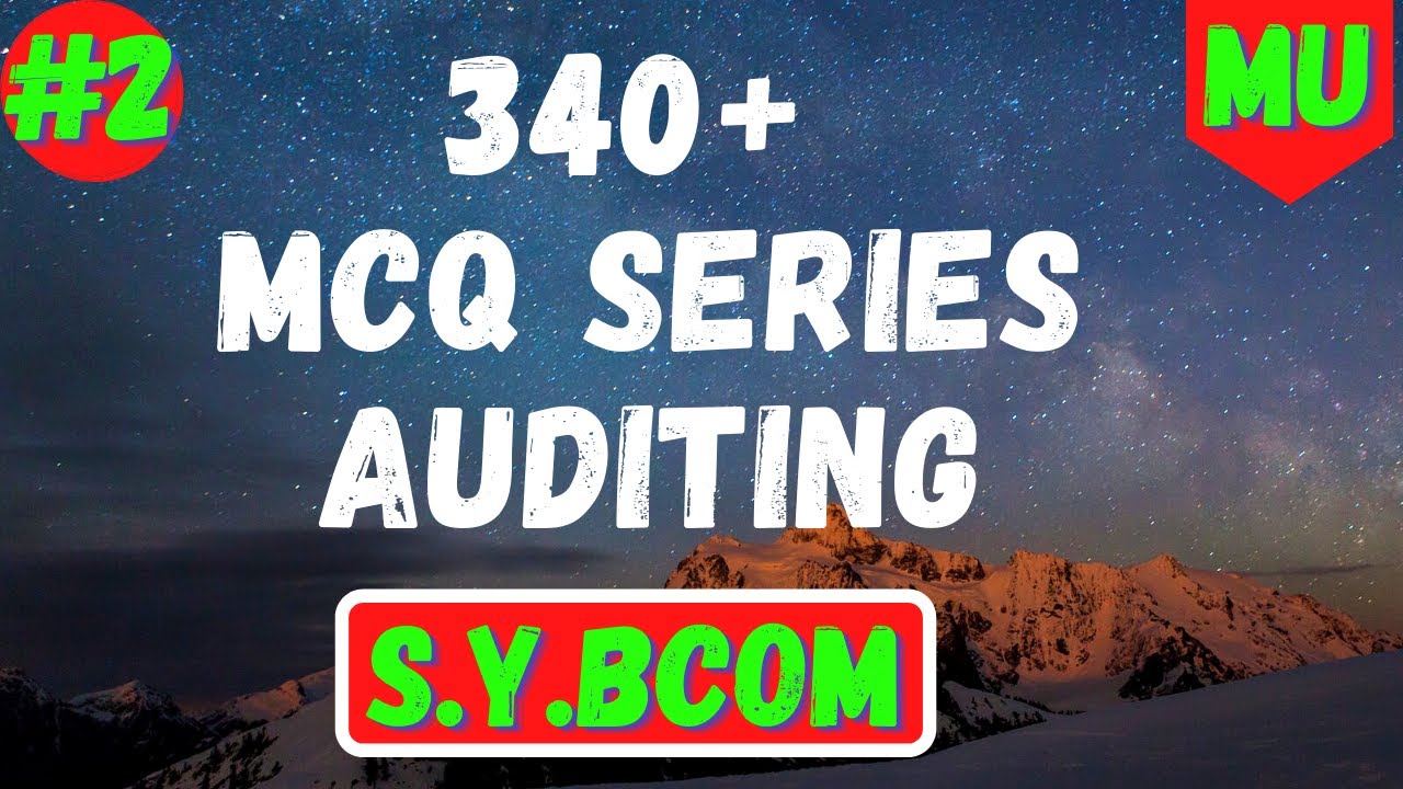 Important MCQ Of Financial Auditing Part 2 | SYBCOM Sem 4 | Mumbai ...