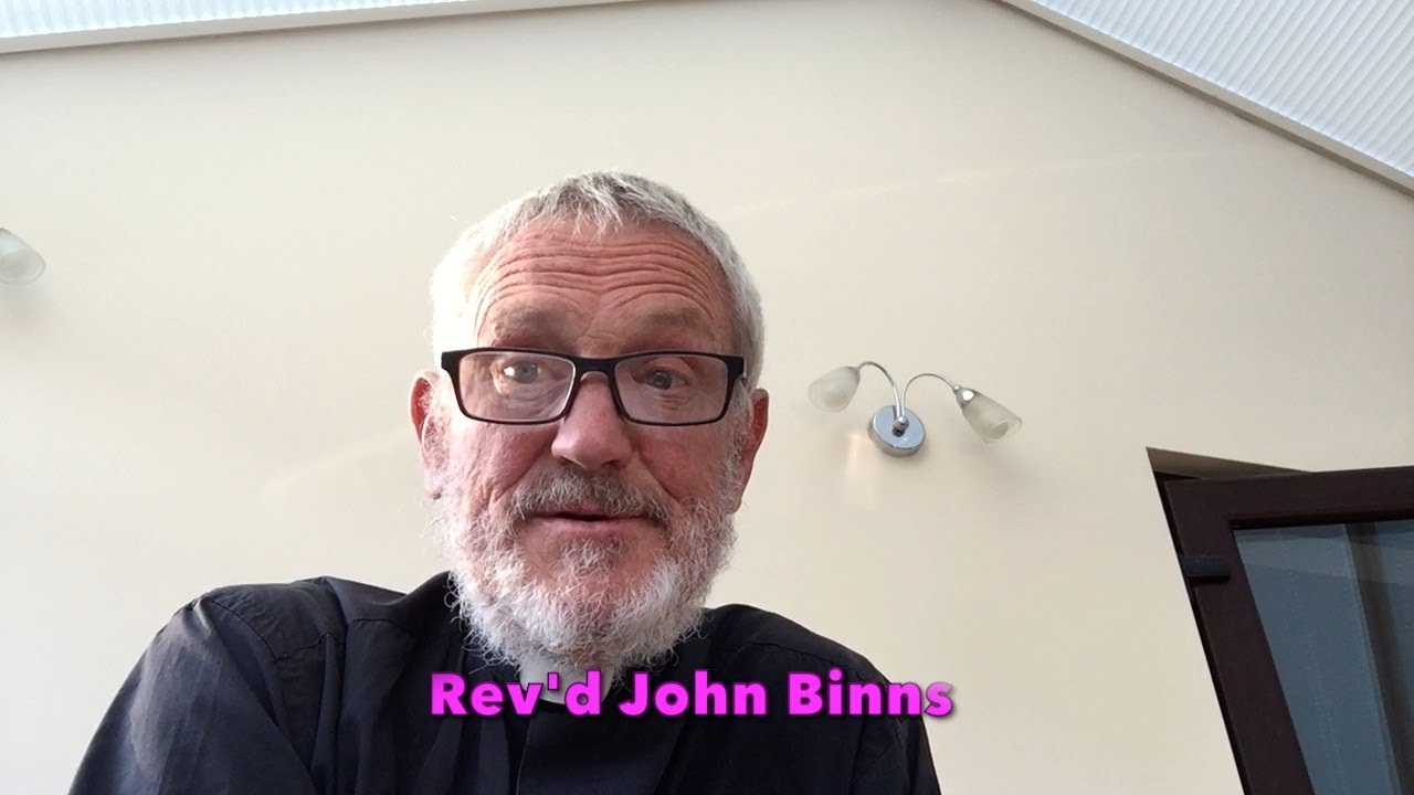 Midweek message by Rev'd John Binns for 8th May 2024 - YouTube