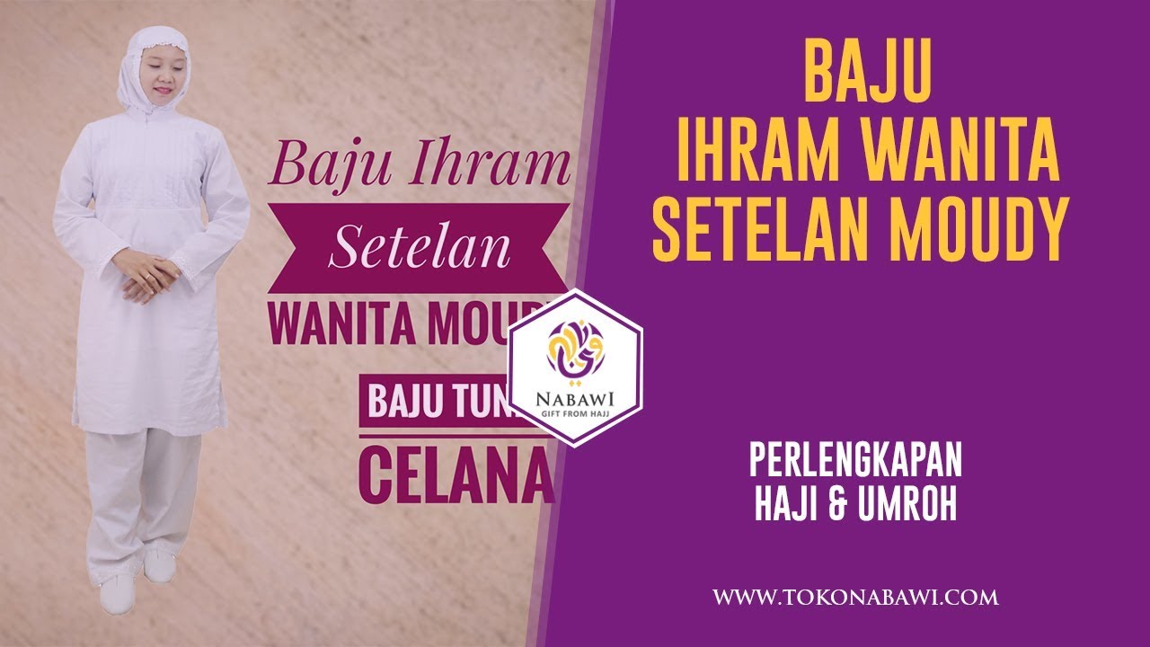Baju Ihram Wanita Perlengkapan Haji dan Umroh - YouTube