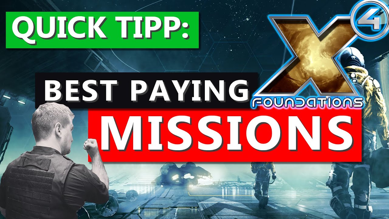 BEST Paying Missions in X4 Foundations - Station Build Missions - Quick ...