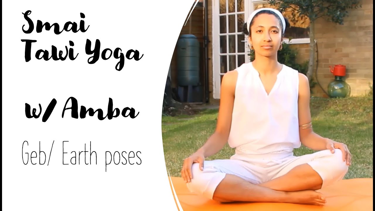Smai Tawi Yoga: Connect to the Earth and feel grounded, Geb poses ...