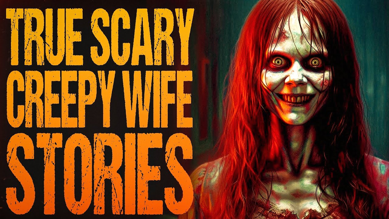 I Married a Monster | 3 Chilling TRUE Creepy Wife Horror Stories - YouTube