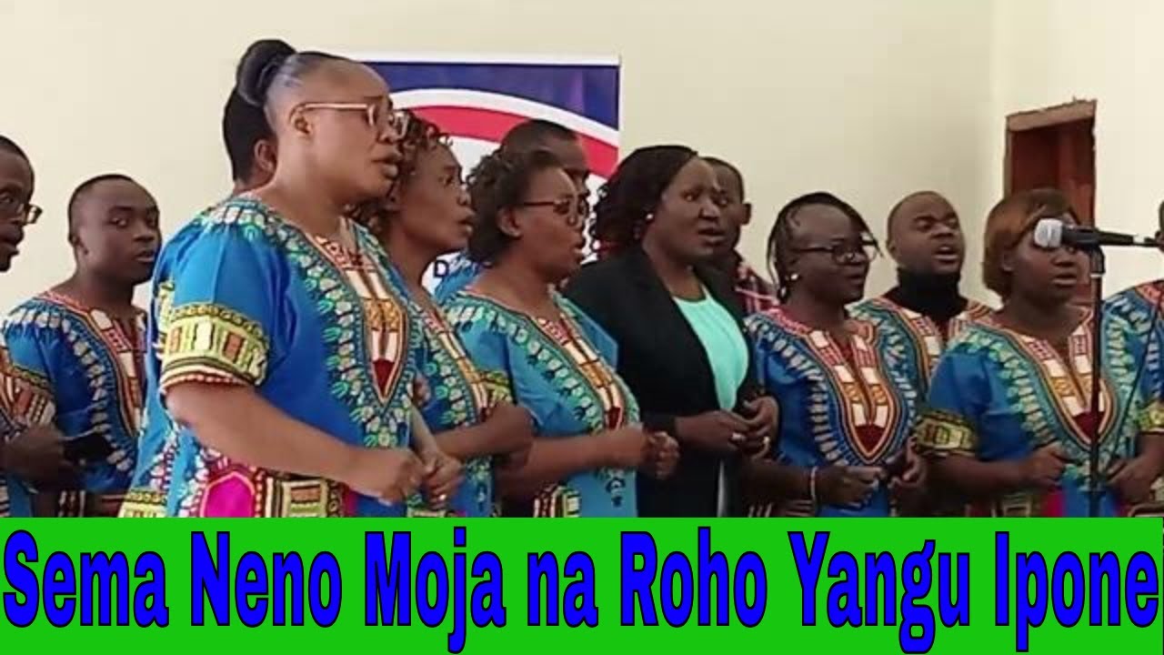 Sema neno moja na roho yangu ipone By Donholm friends church Choir ...