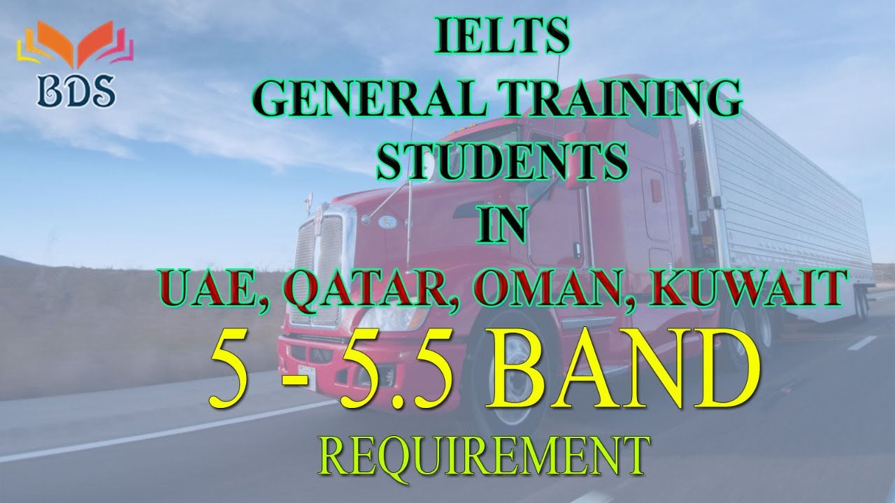 IELTS GENERAL TRAINING STUDENTS IN UAE, QATAR, OMAN, KUWAIT - YouTube
