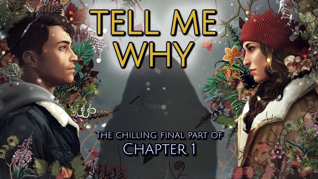 The Stunning Climax of Tell Me Why Chapter 1 | Part 4 | Tell Me Why ...