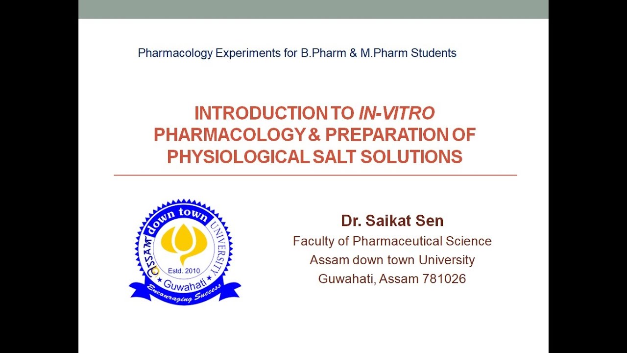 INTRODUCTION TO IN-VITRO PHARMACOLOGY & PREPARATION OF PHYSIOLOGICAL ...