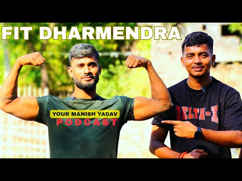 Fit Dharmendra Podcast | From Childhood Struggles to Viral FITNESS ICON ...