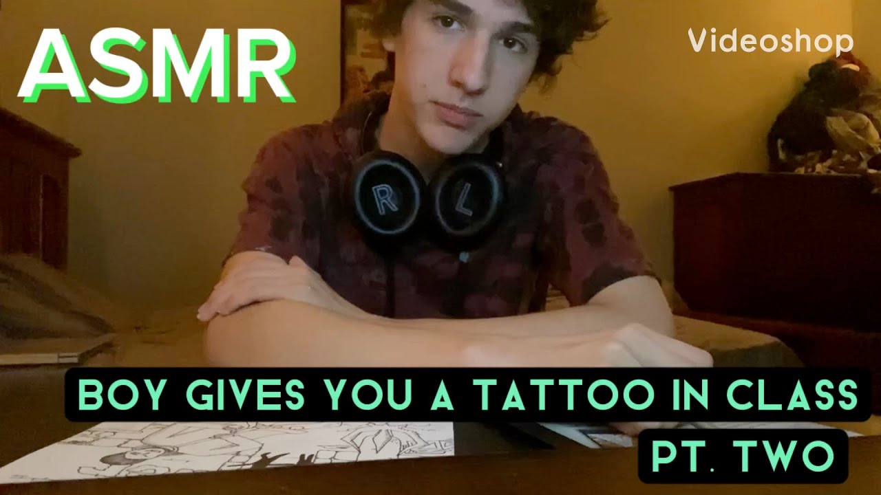 ASMR Boy Gives You A Tattoo In Class PT. Two |lofi| 300 Sub Special ...