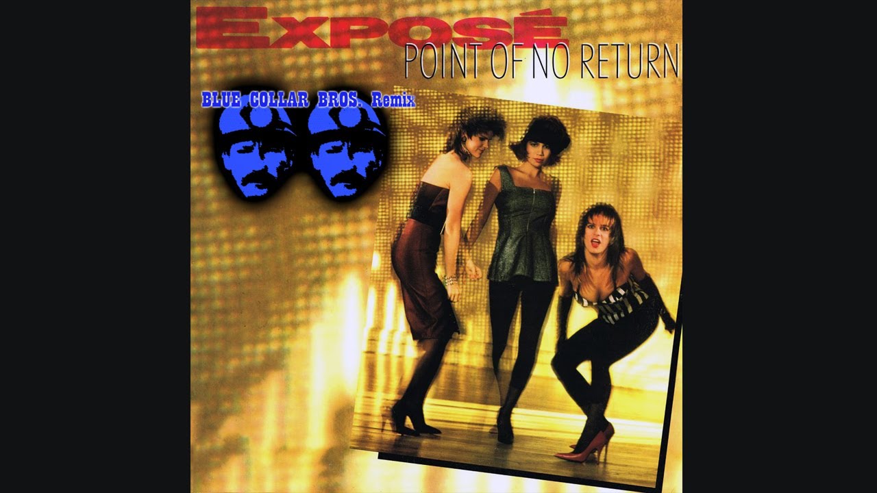 Expose - Point of no return (Blue Collar Bros. remix) - YouTube