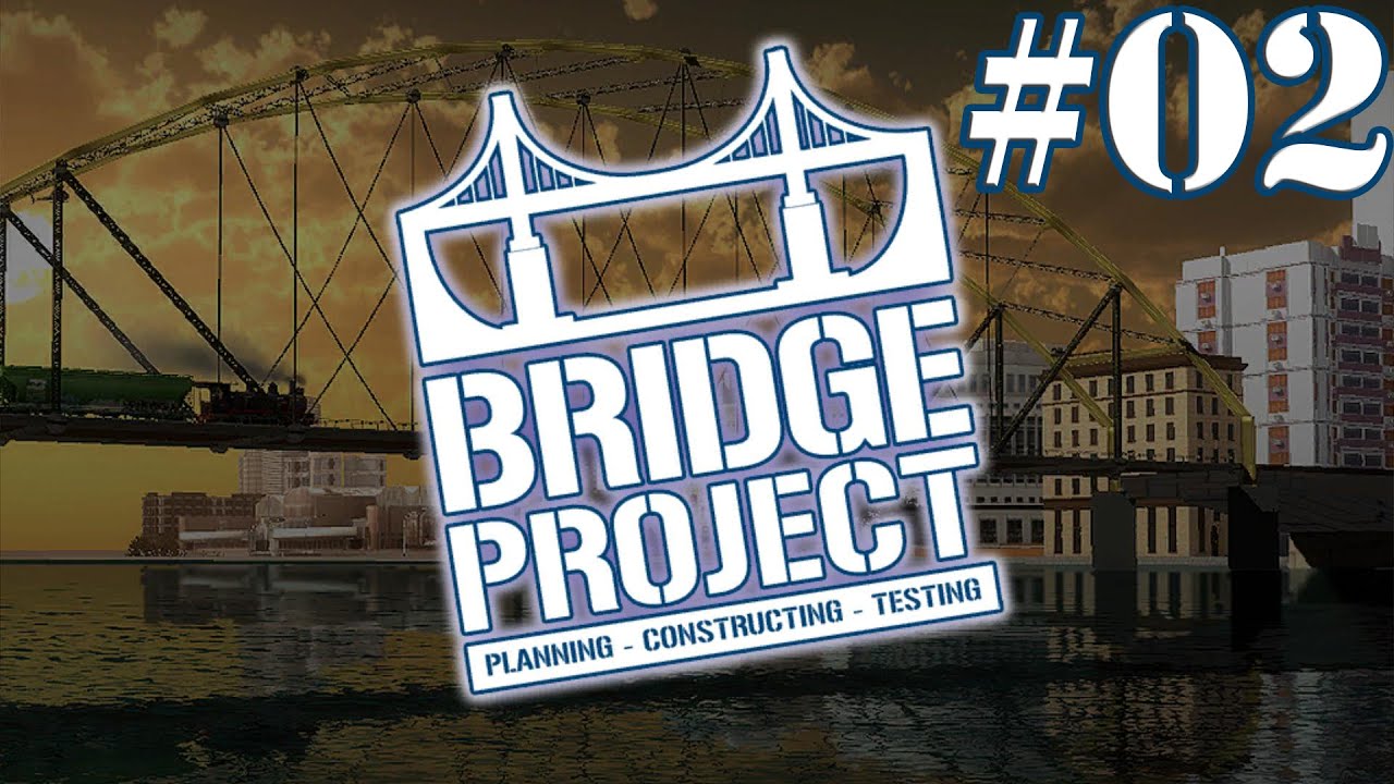 Bridge Project - Gameplay ITA - Let's Play #02 - Altri ponti da ...