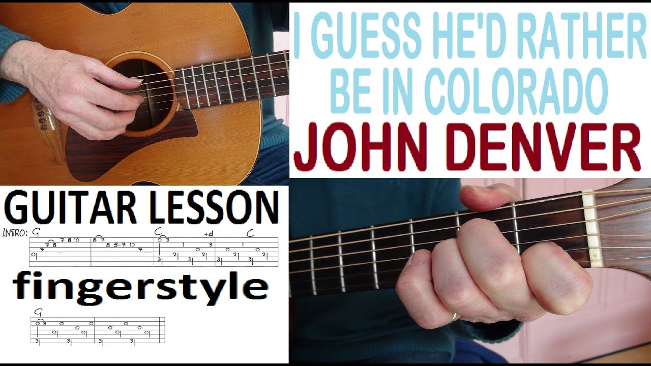 I GUESS HE'D RATHER BE IN COLORADO - JOHN DENVER fingerstyle GUITAR ...