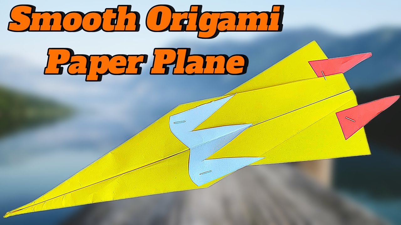 How To Make A Smooth Origami Flying Airplane - YouTube