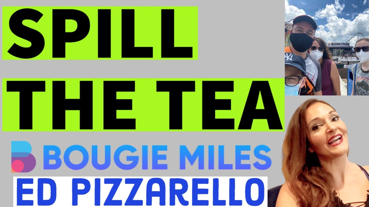 #BougieMiles Spill the Tea with Ed Pizzarello (Miles to Go) - YouTube