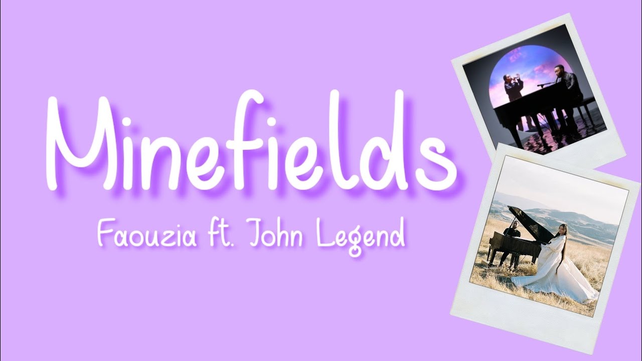 Faouzia ft. John Legend - Minefields | Lyrics Video - YouTube