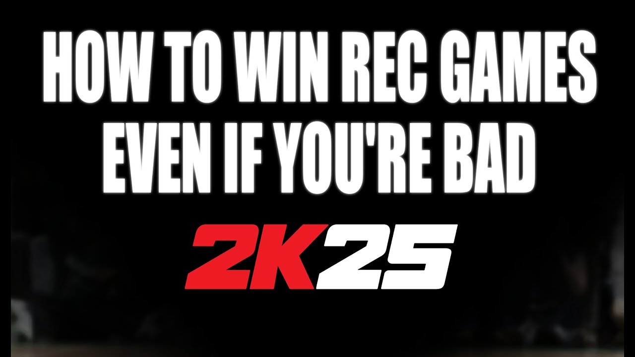 2K25 REC Guide: How the Average Player Can Win Most of Their Games ...