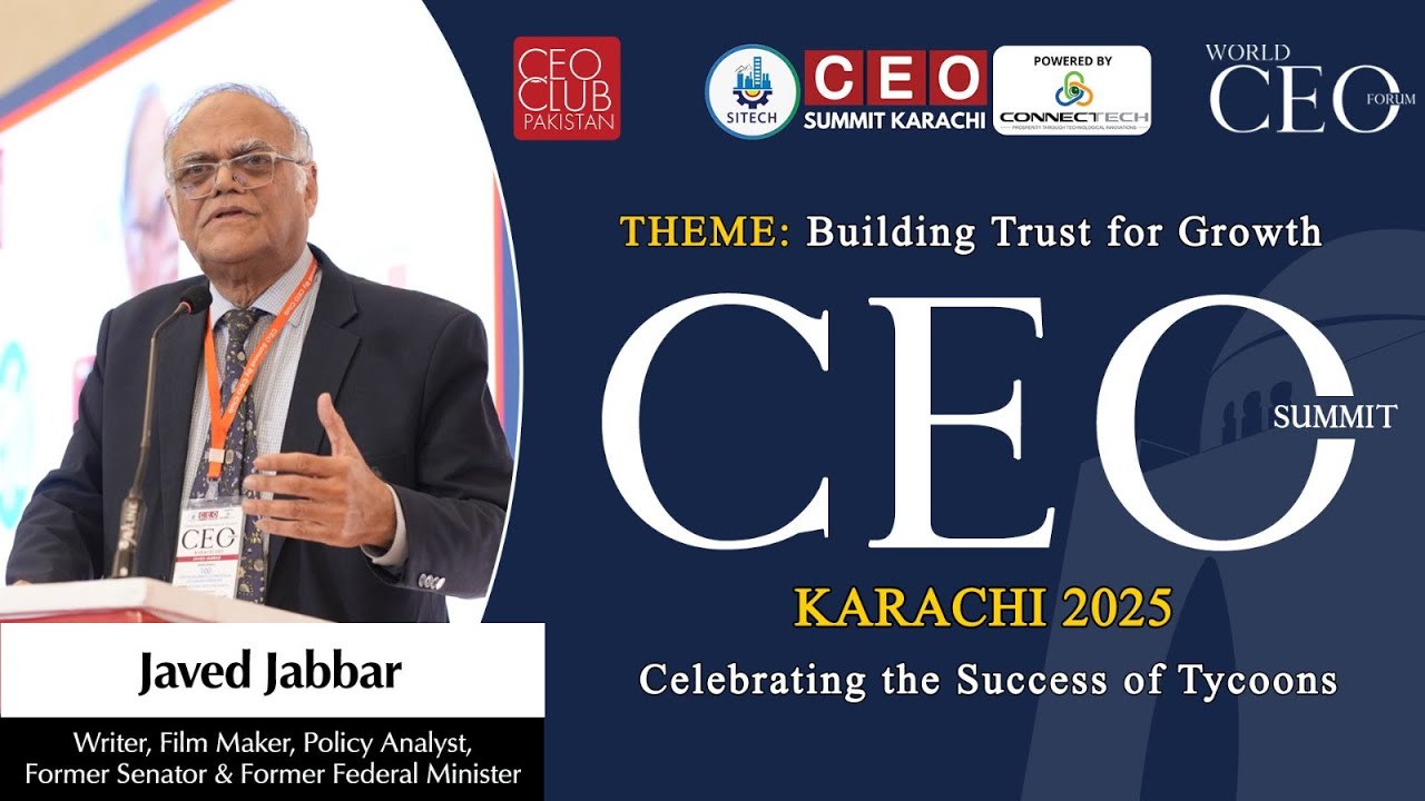 Exclusive Speech | Javed Jabbar | SITECH CEO Summit Karachi 2025 - YouTube