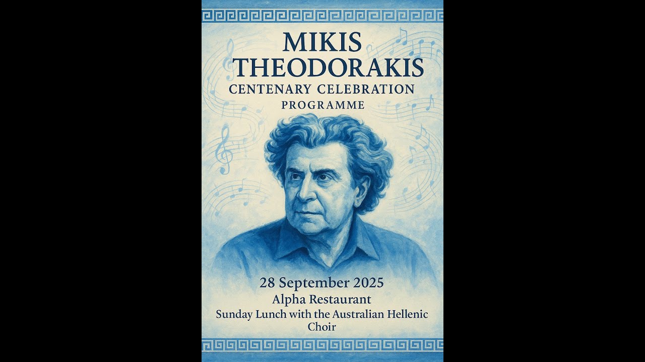 Australian Hellenic Choir Soiree Dedication to Mikis Theodorakis 100 ...