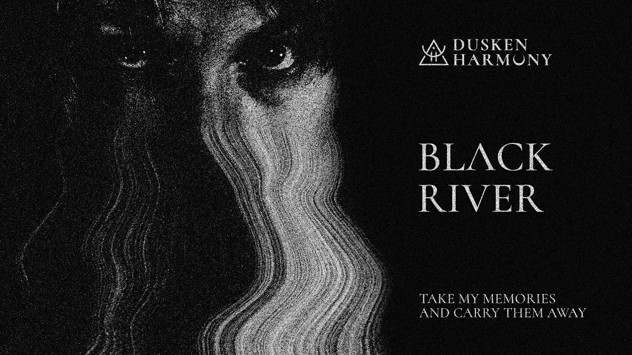 Dusken Harmony – Black River - YouTube