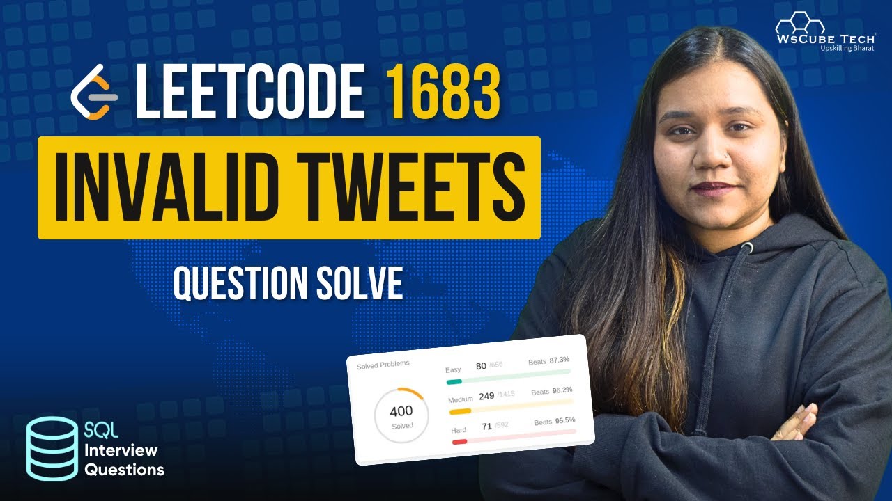 Invalid Tweets Leetcode 1683 Question Solved Sql Interview Question 3389