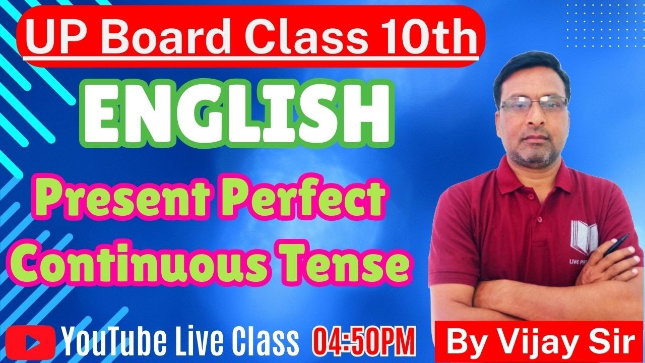 ENGLISH || CLASS-10th ( Present Perfect Continuous Tense ) || LIVE ...